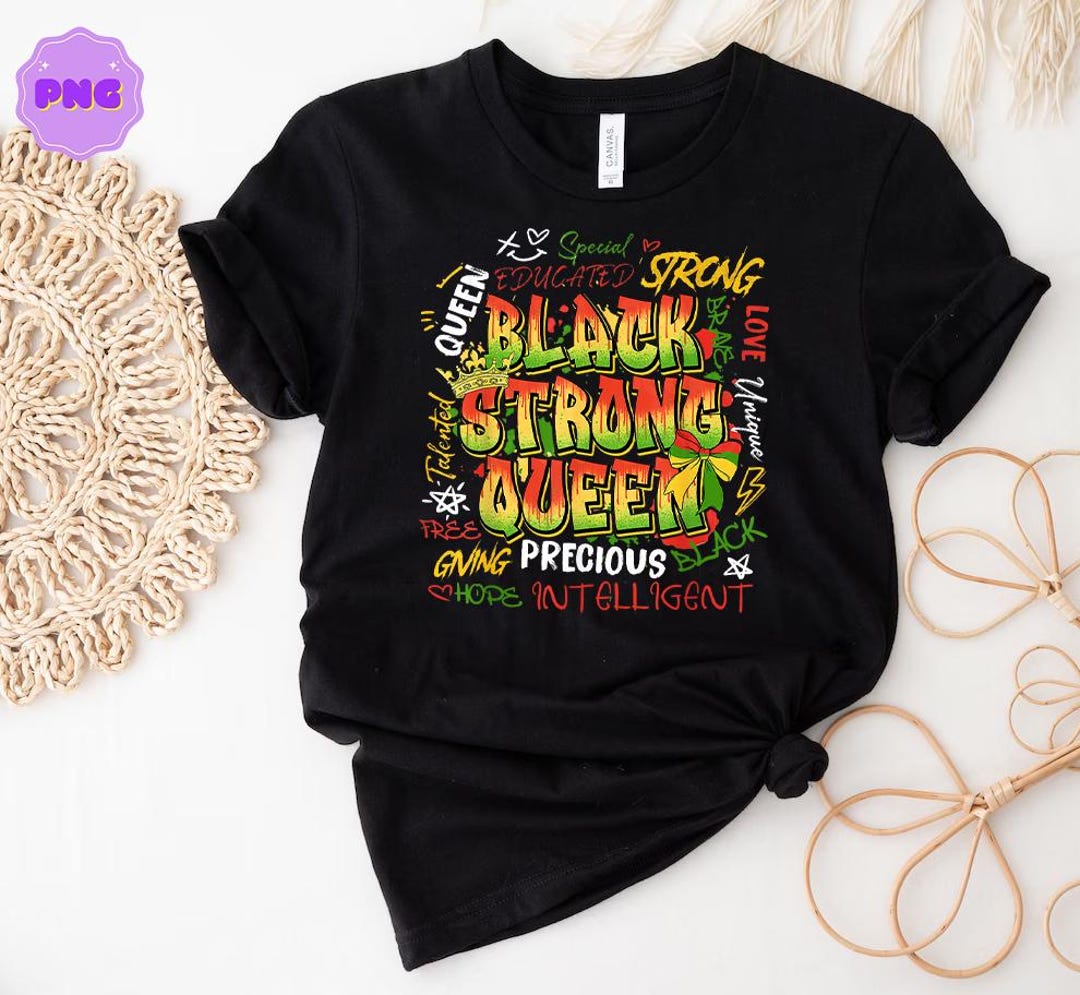 Black Strong Queen Graffiti Png, Juneteenth Png, Breaking Every Chain ...