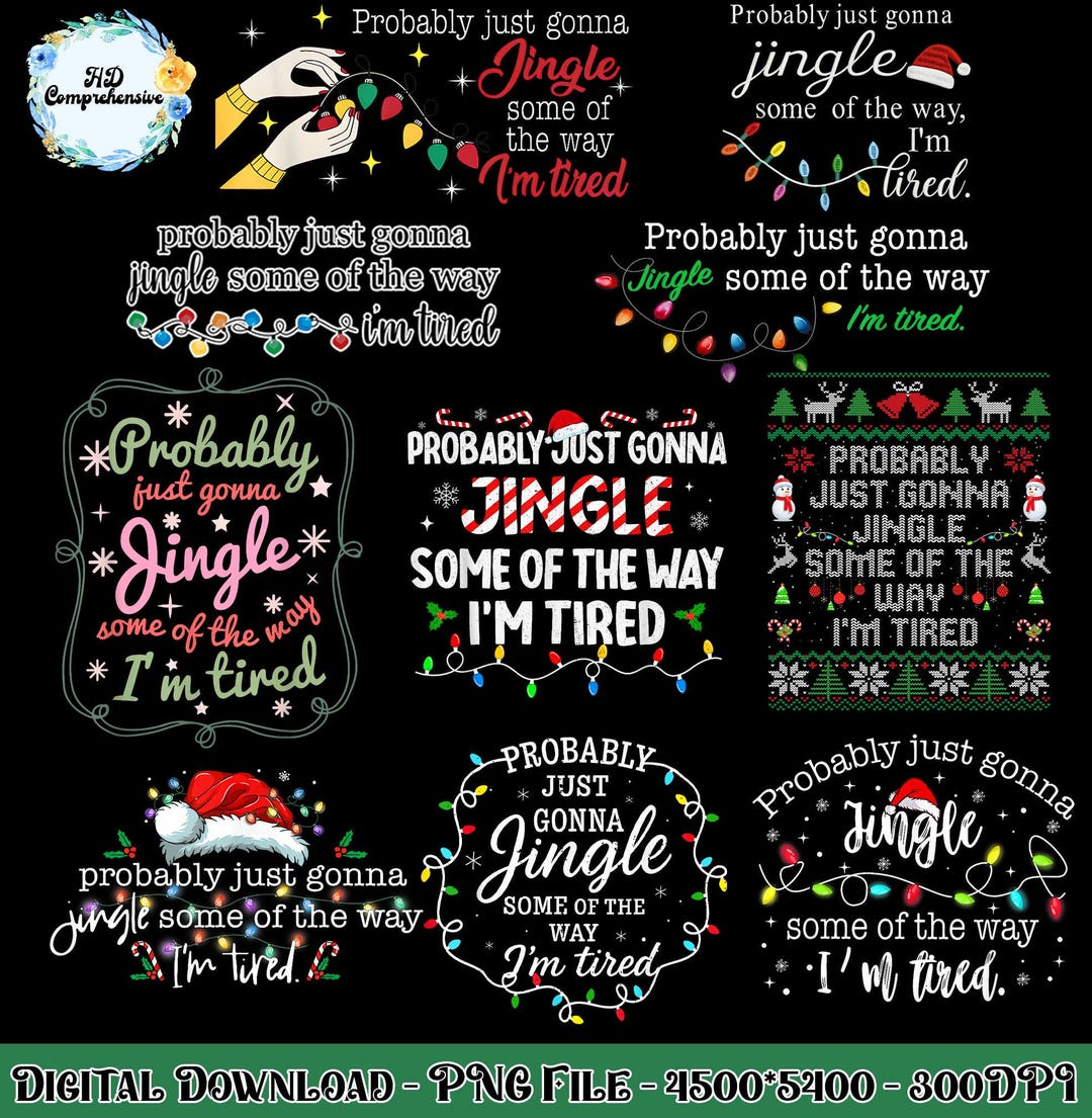 Funny Christmas Jingle Tired Quote PNG Bundle (digital Download) - Etsy
