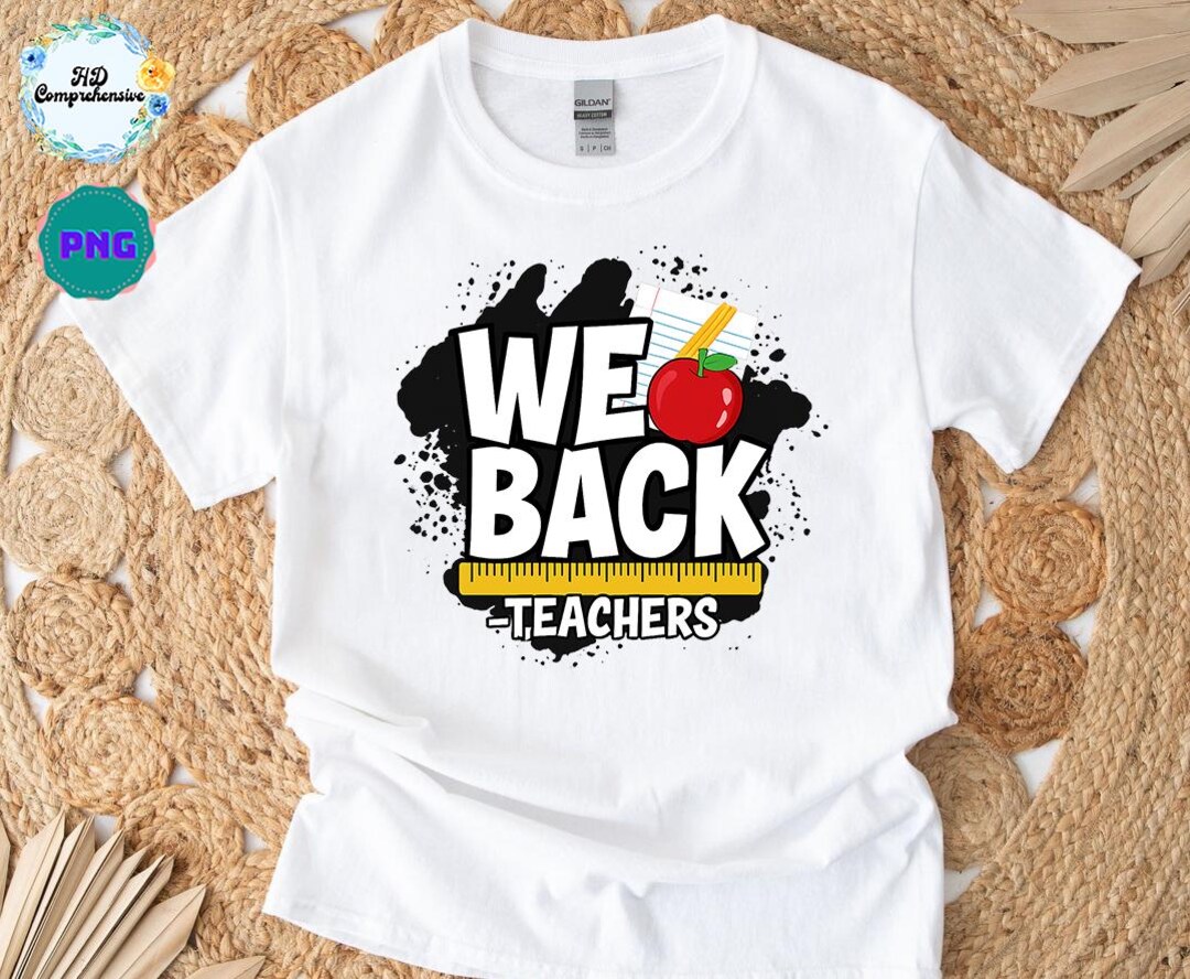 Back to School Teacher Graffiti We Back PNG School Teacher PNG Digital ...