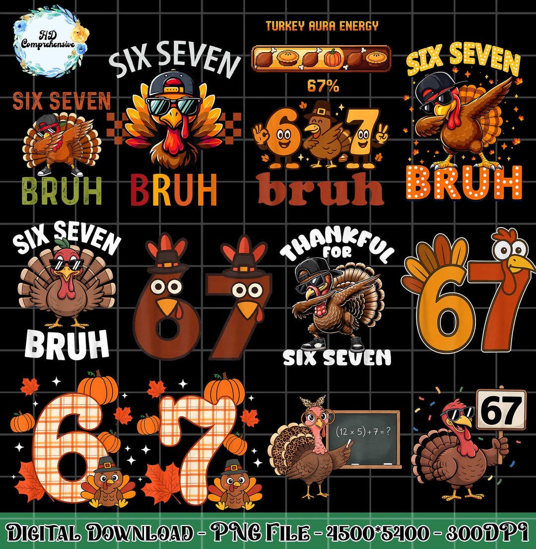 Thanksgiving Turkey Six Seven Bruh PNG Bundle (digital Download) - Etsy