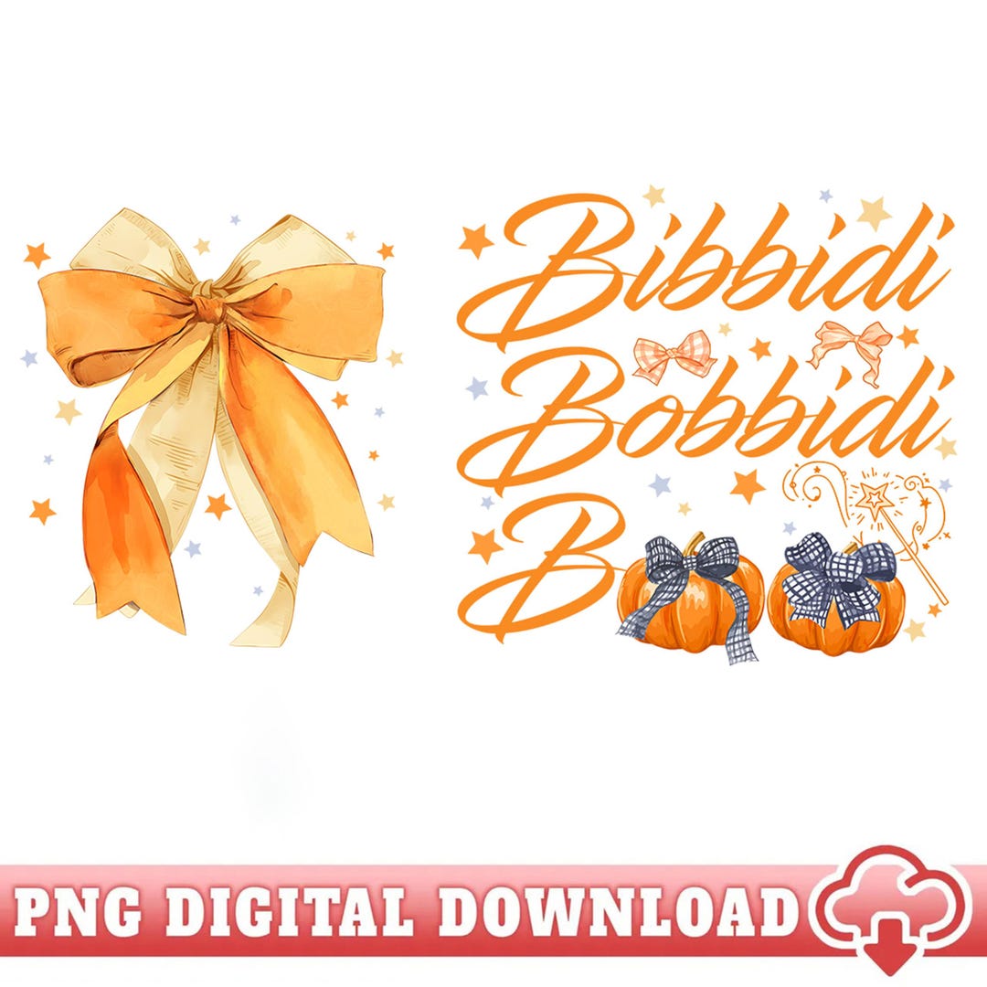 Bibbidi Bobbidi Boo PNG, Preppy Coquette Halloween, Pumpkin Boo Happy ...