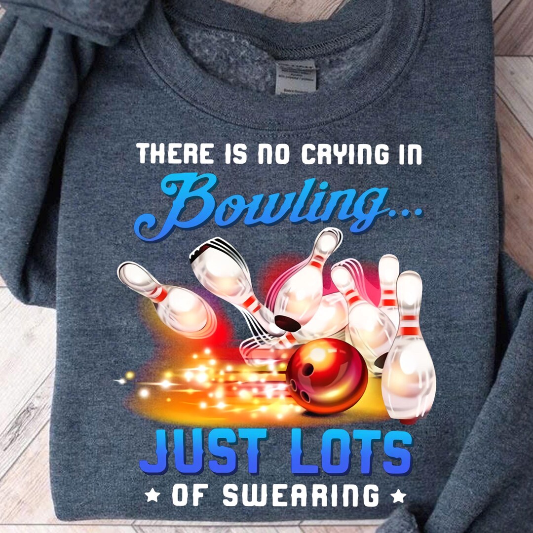 No Crying in Bowling PNG | Funny Bowling Digital Download | Humor ...