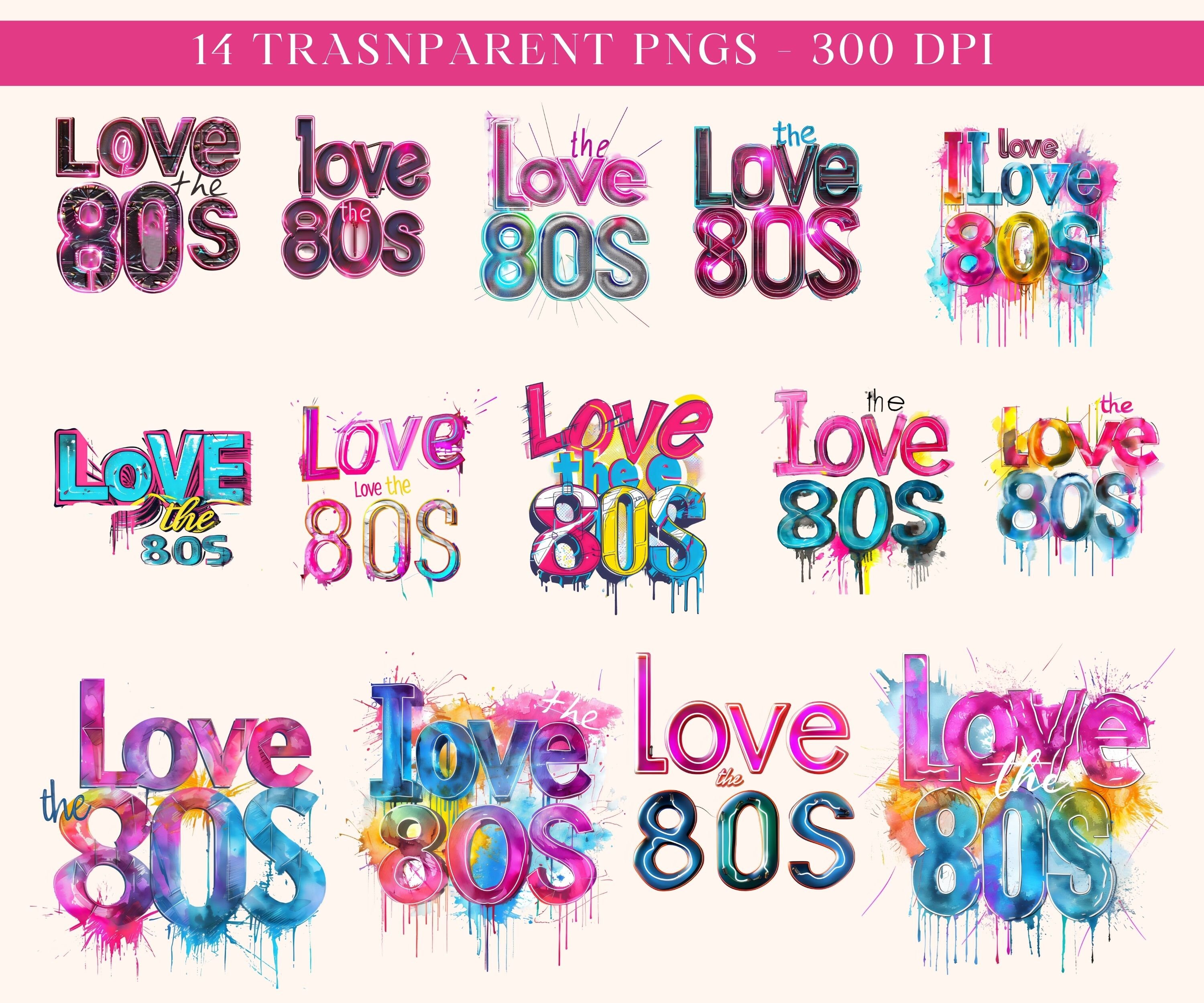 I Love the 80s Clipart, I Love the 80s Png, Neon 80s Clipart Bundle ...