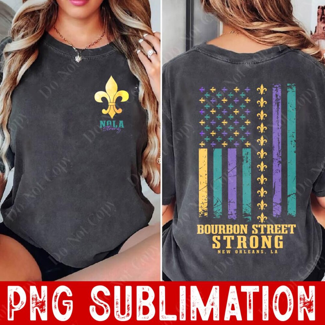 Nola Orleans Strong 2025 Png, Never Forget Nola, Fat Tuesday, Mardi ...