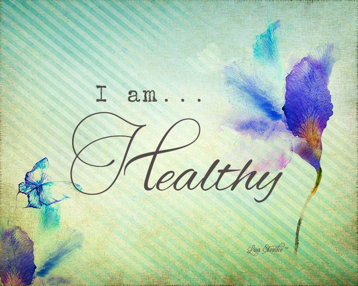 I Am Healthy 8x10 Print - Etsy