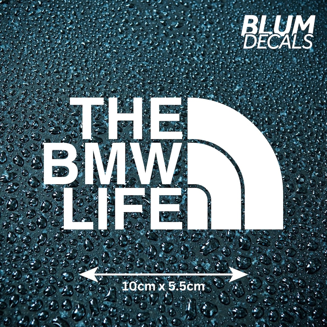 The BMW Life TNF Inspired Vinyl Car Decal | Funny Novelty Vinyl Car ...