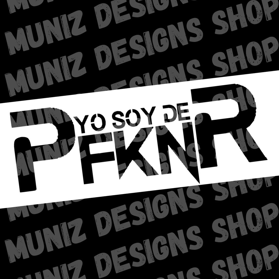 Yo Soy De Pfknr Sticker, Vinyl Decal Sticker, Sticker for Windshield ...