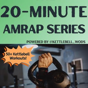 The 20-minute AMRAP Series: 50+ Kettlebell Workouts - Etsy