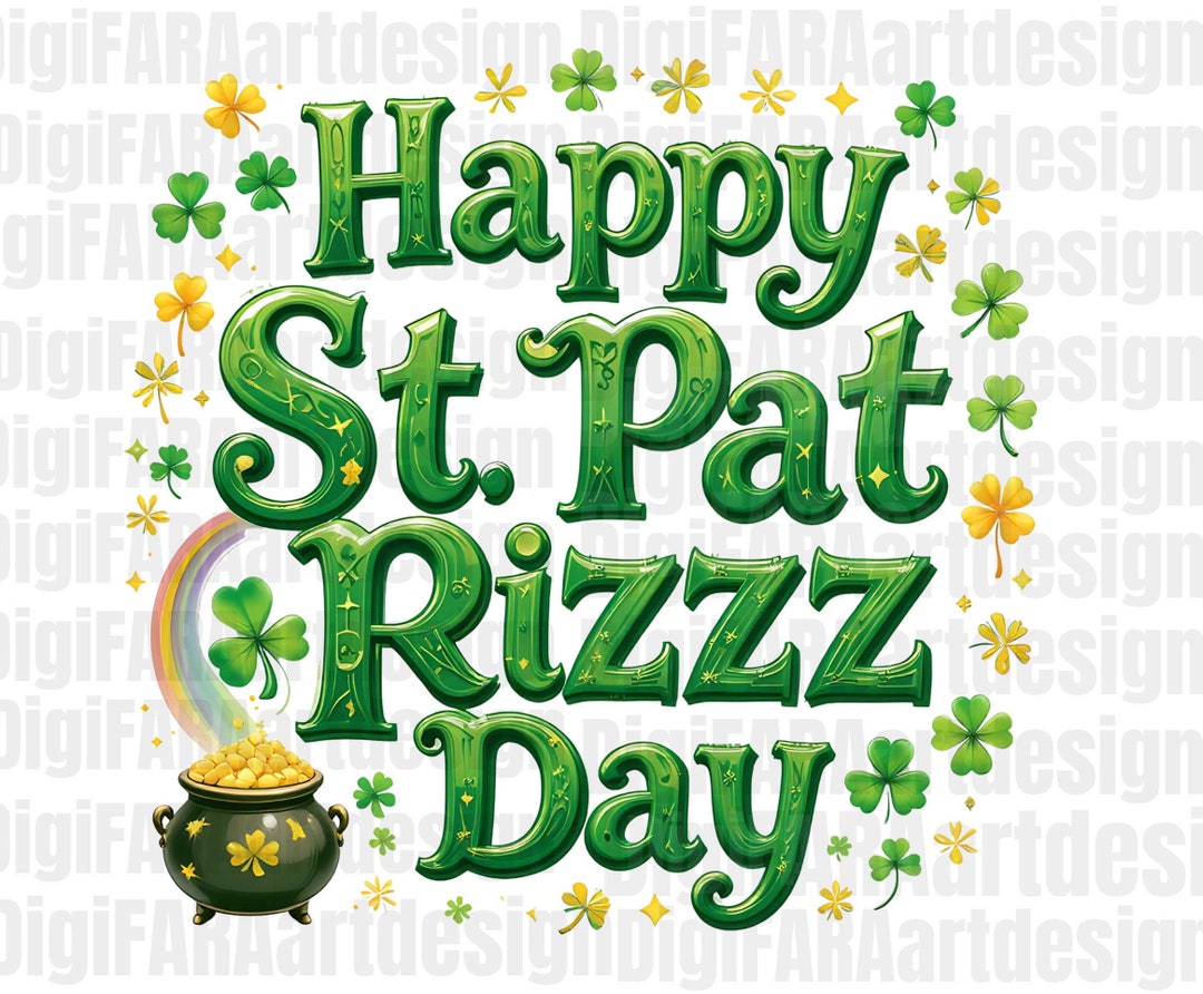 Happy St Pat Rizz Day Png,st. Patrick's Day Irish, Happy St. Pat Rizz ...