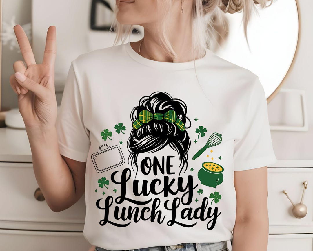 One Lucky Lunch Lady PNG- Cute Shamrock Cafeteria Worker- Lucky Lunch ...