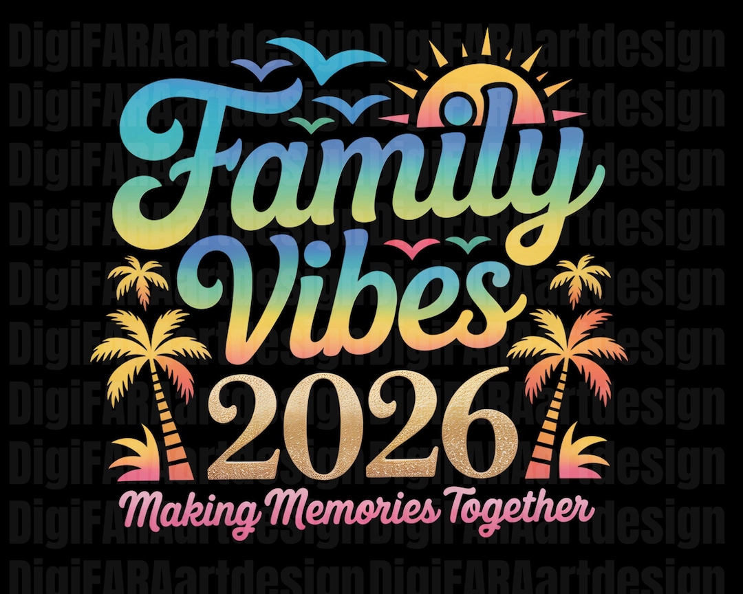 Family Vibes 2026 Family Vacation 2026, Summer Family Vacation, Making ...