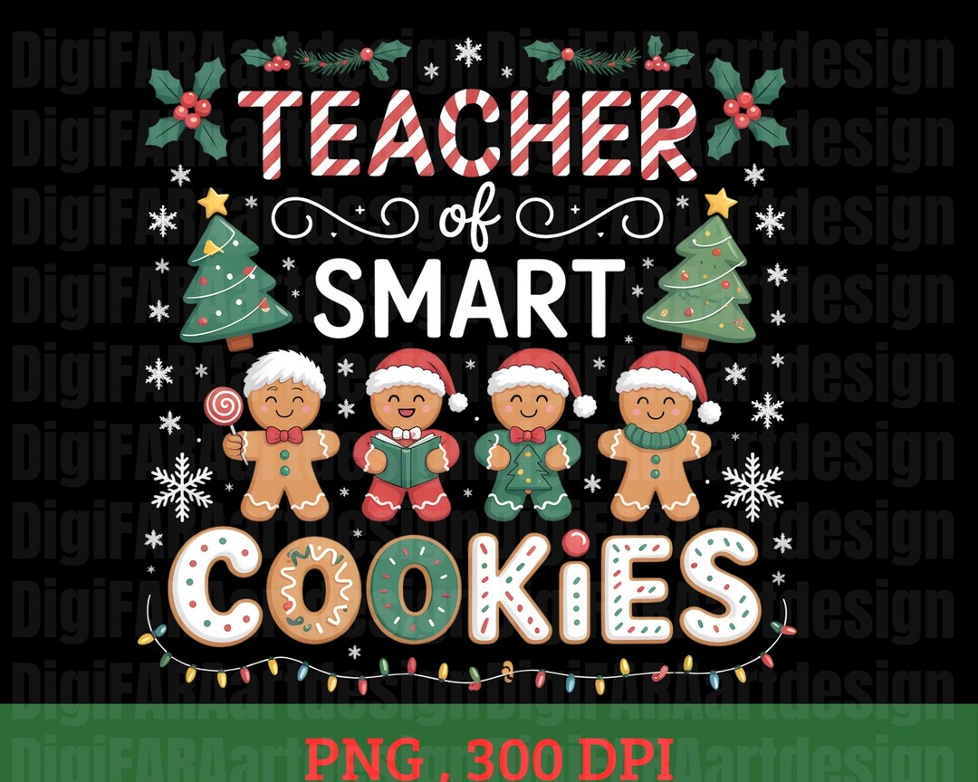 Teacher of Smart Cookies Png, Cute Christmas Teacher Png, Christmas ...
