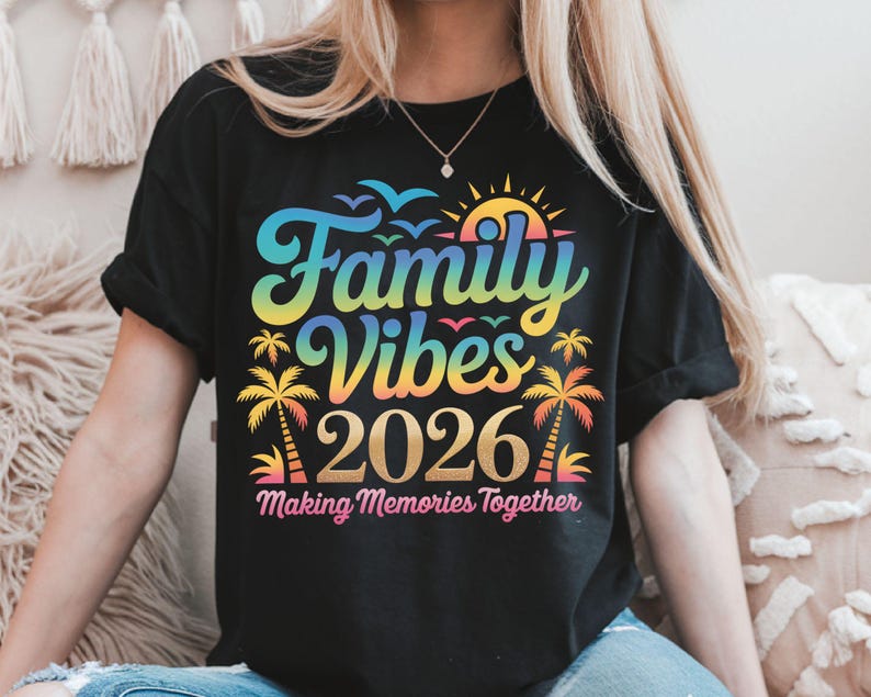 Family Vibes 2026 Family Vacation 2026, Summer Family Vacation, Making ...