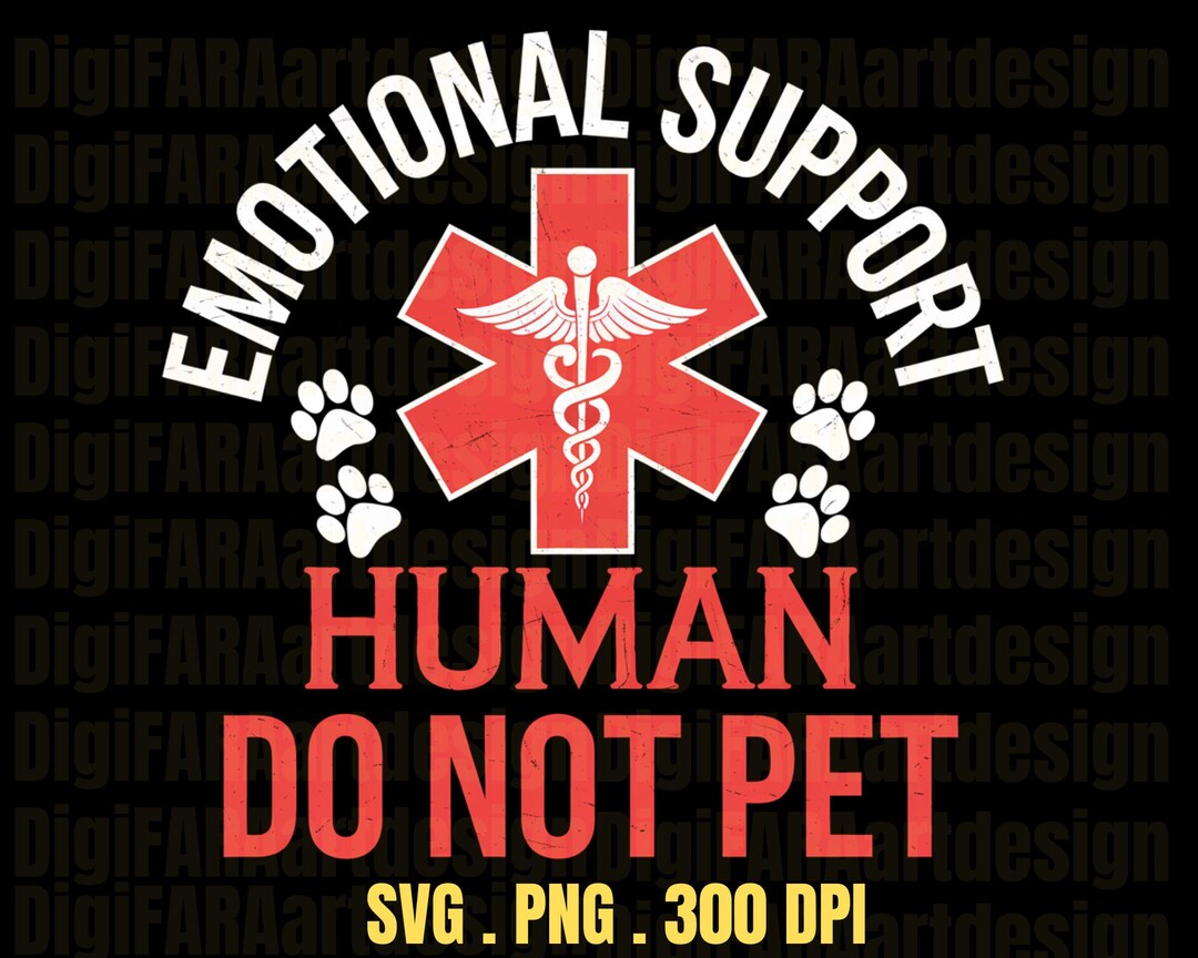 Emotional Support Human Do Not Pet Png Svg, Funny Dog Lover Shirt ...