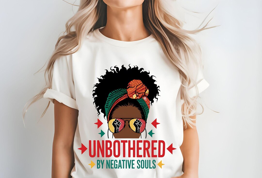 Unbothered by Negative Souls PNG, Positive Vibes T-shirt, Motivational ...