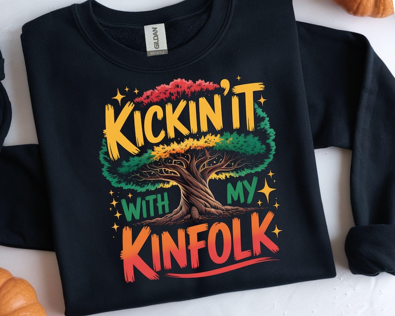 Kickin’ It With My Kinfolk T-shirt – Afrocentric Family Tree Roots ...