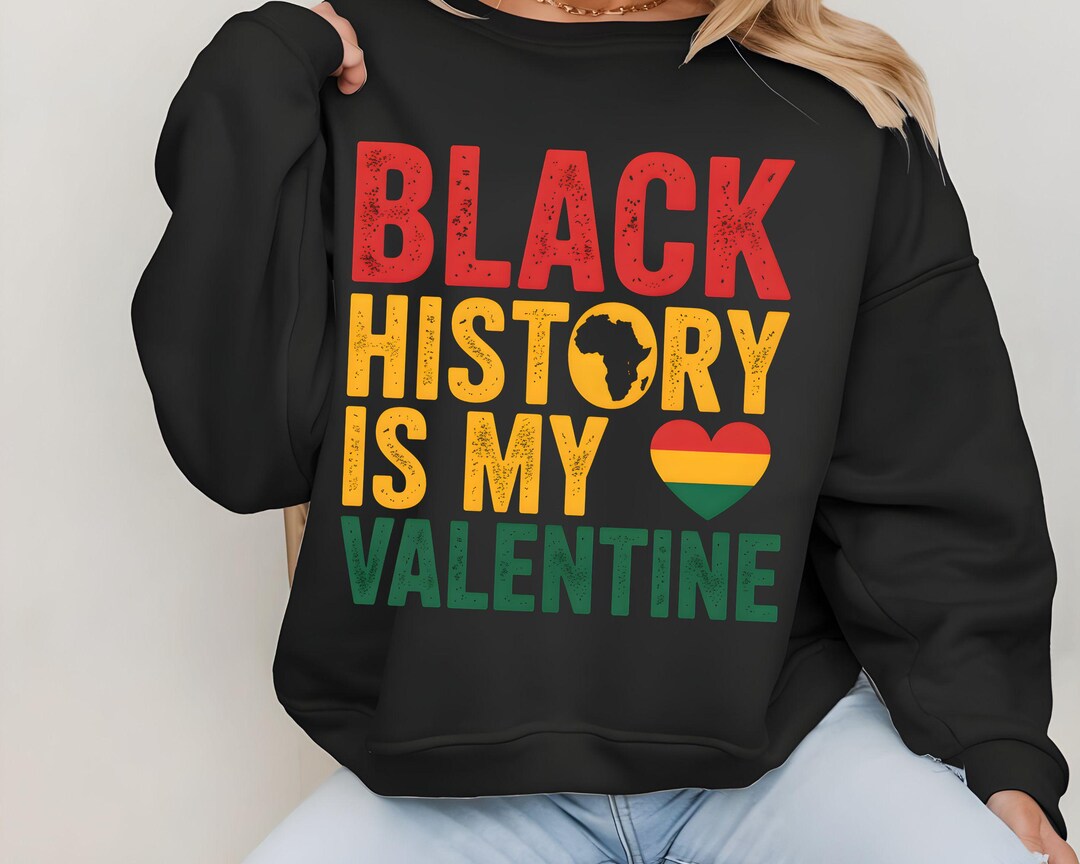 Black History is My Valentine PNG, Afrocentric Valentine Design, Black ...