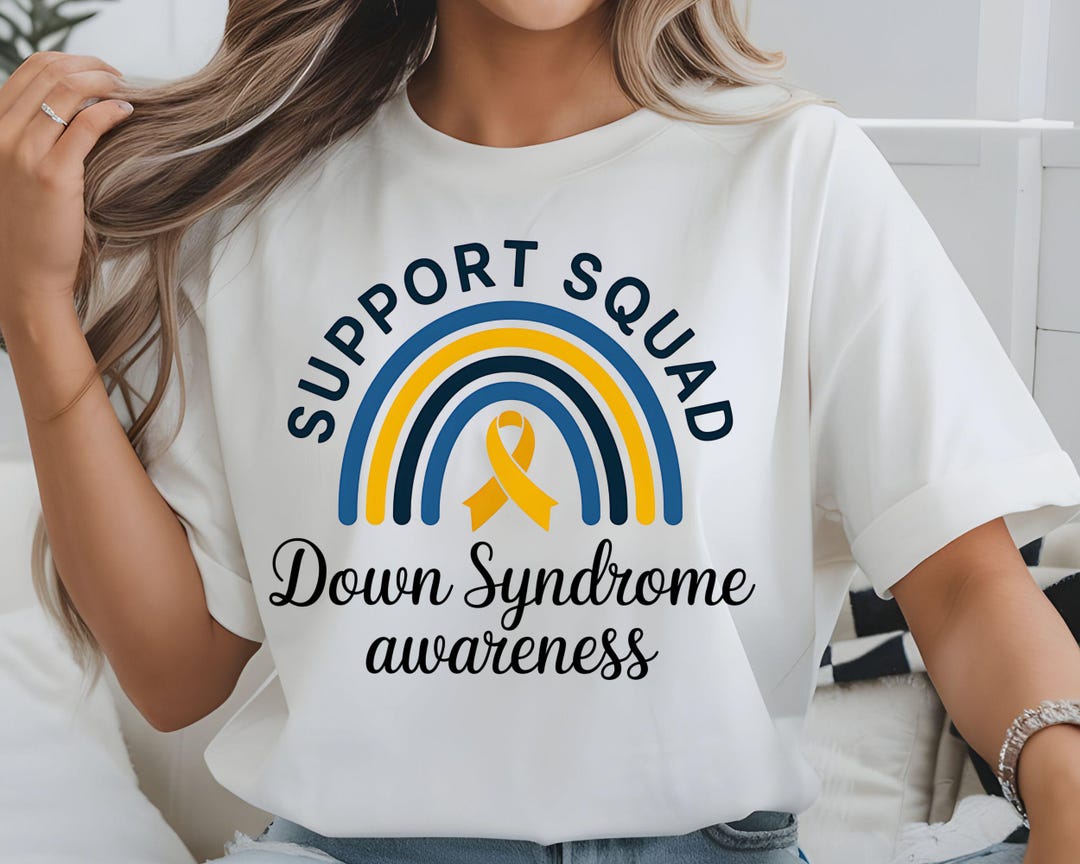 Support Squad Down Syndrome Awareness Png, Cute Design T-shirt Down ...