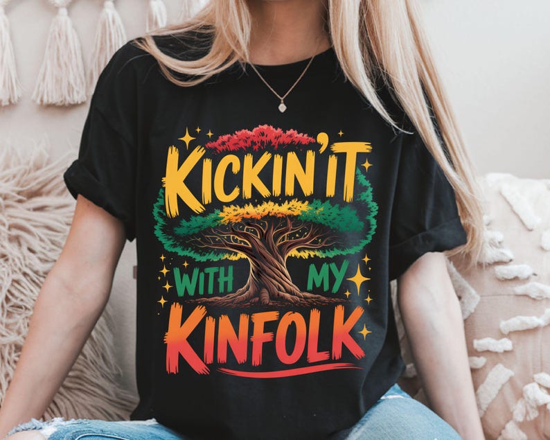 Kickin’ It With My Kinfolk T-shirt – Afrocentric Family Tree Roots ...