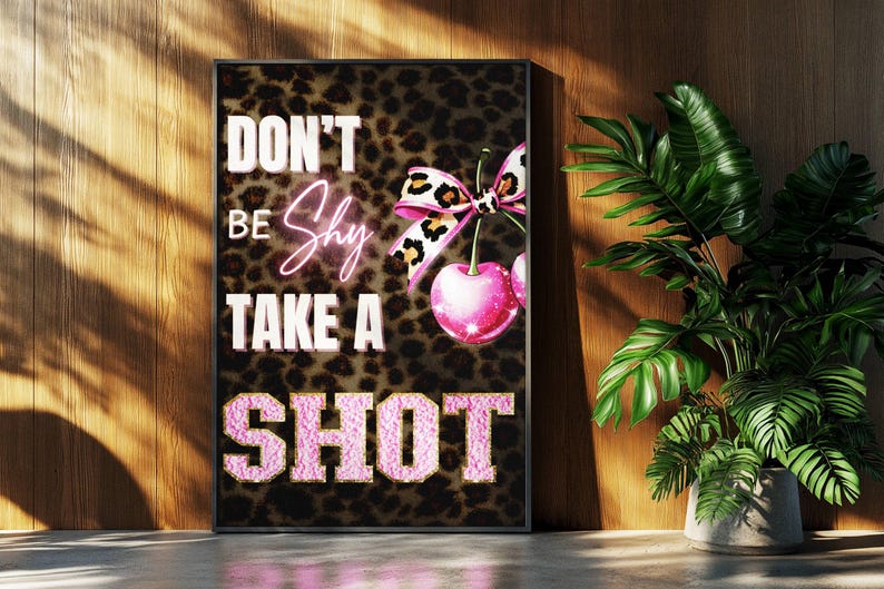 Don't Be Shy Take a Shot Cheetah Print Sign- Printable Entry Fee ...