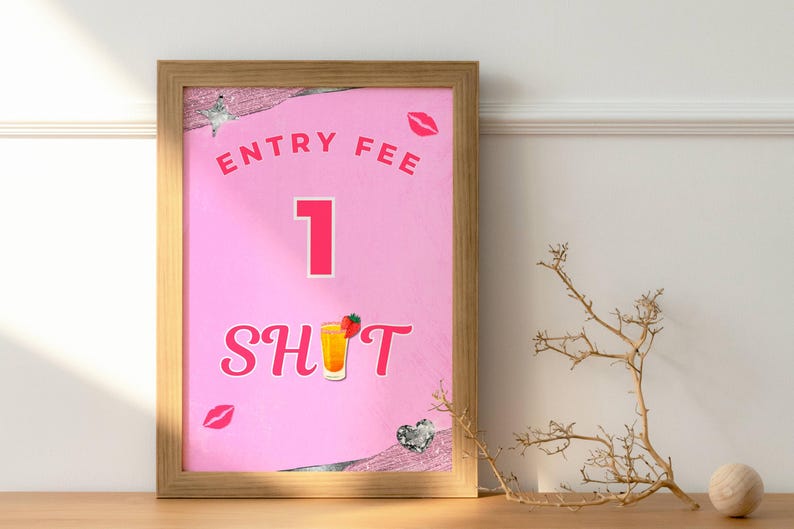 Entry Fee One Shot Sign- Printable Birthday Don't Be Shy Bar Poster ...