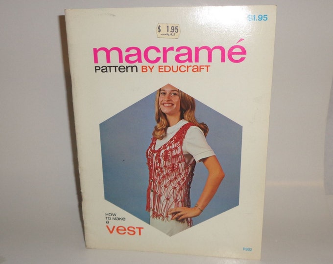1971 How to Make a Macrame Vest Pattern Book by Educraft Boho Hippie ...