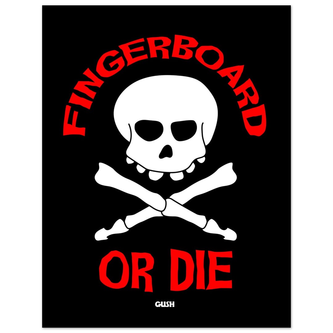Fingerboard or Die Fine Art Matte Poster - Etsy