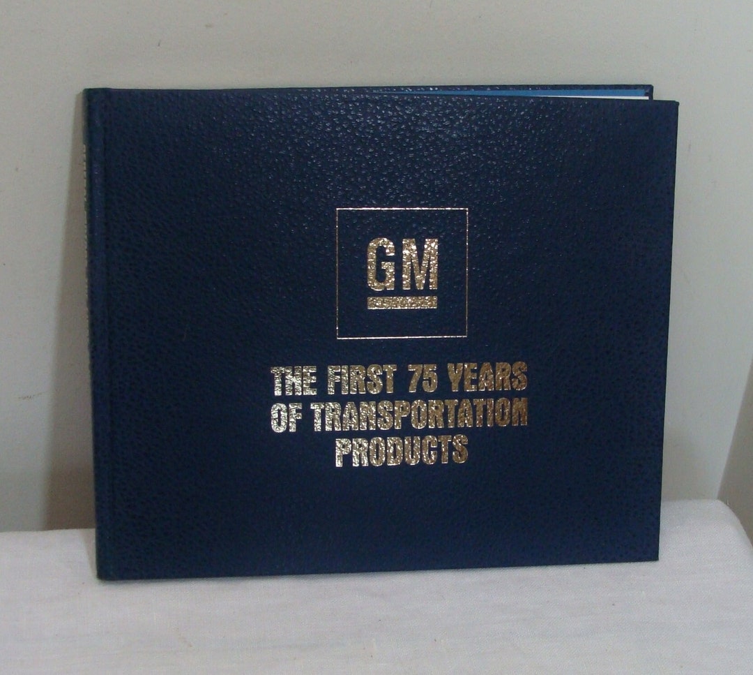 Vintage GM the First 75 Years of Transportation Products Book - General ...