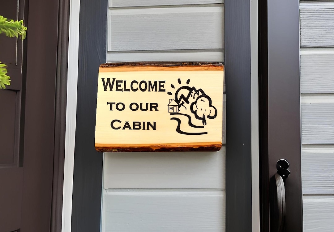 Rustic Wood Cabin Sign With Live Edge - Welcome to Our Cabin Engraved ...