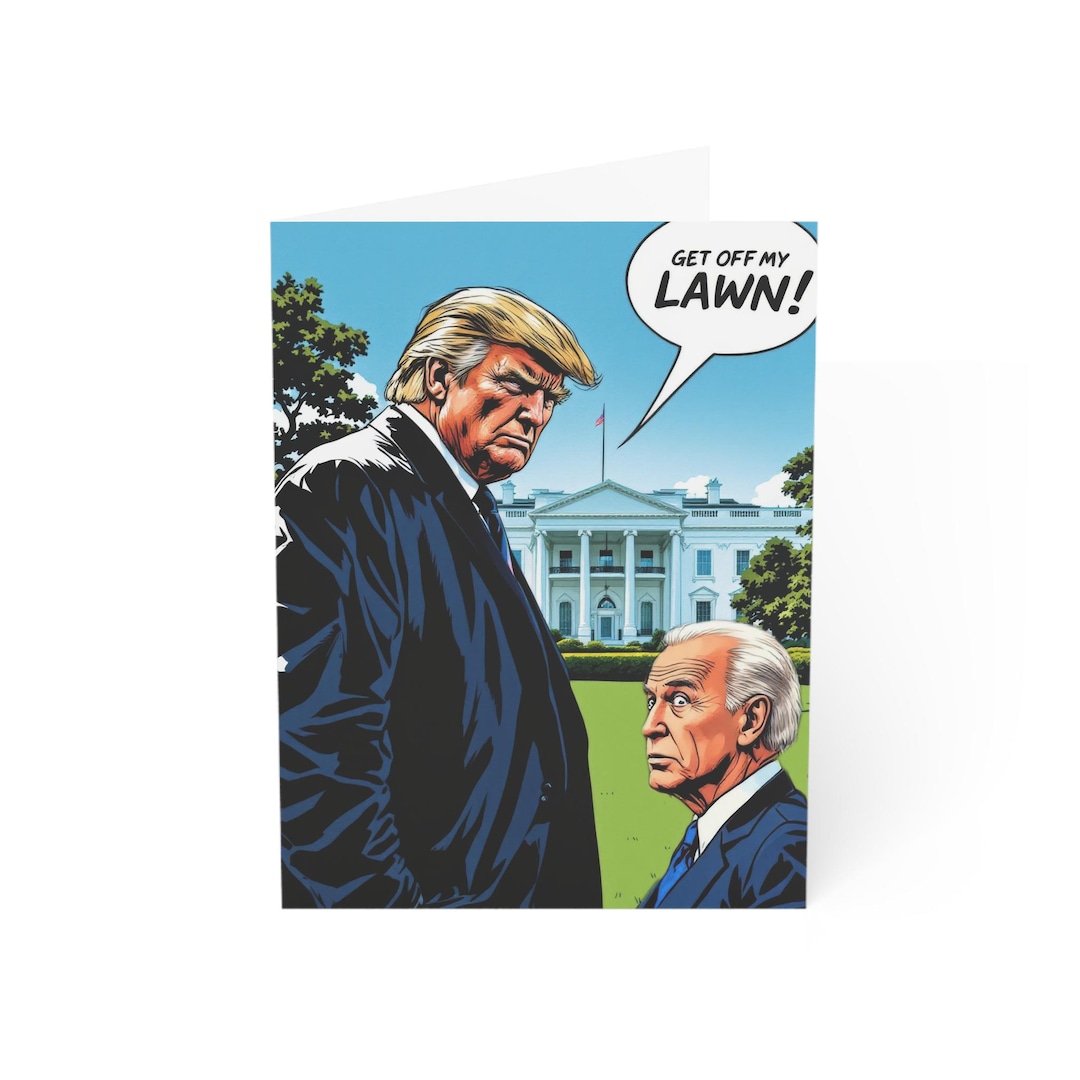 Donald Trump Get off My Lawn Funny Joe Biden Political Liberal Joke ...