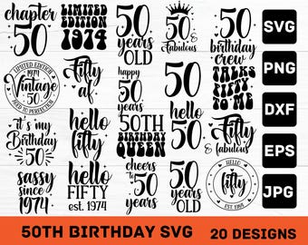 50th Birthday SVG Bundle PNG DXF Eps and Jpeg Included Cricut Cut Files Instant, Commercial ...