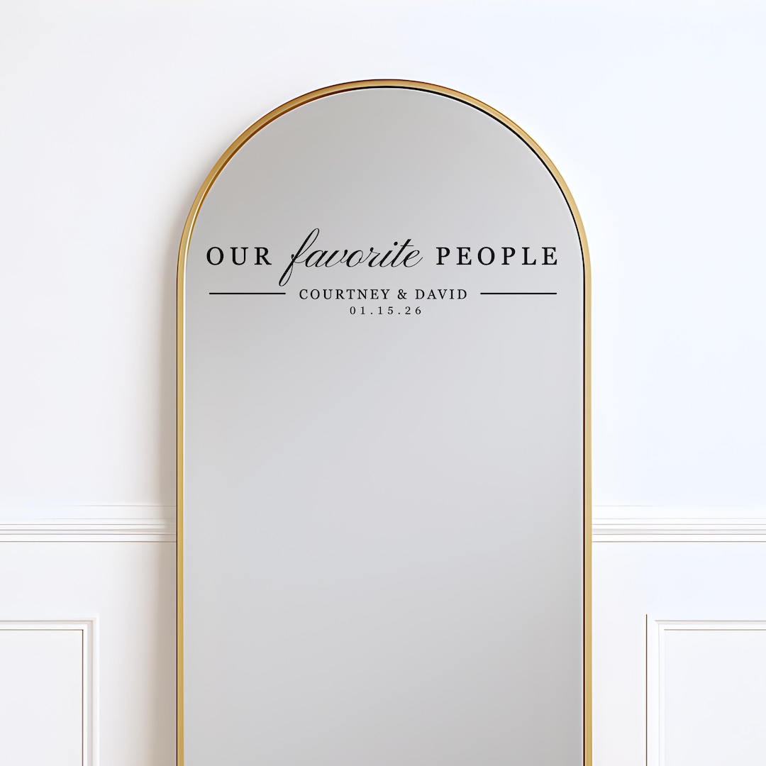 Seating Chart Sign - Wedding Mirror Decal - Our Favorite People - Etsy