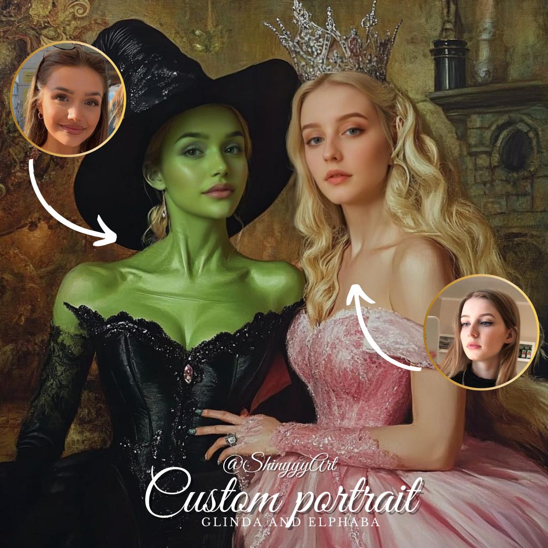 DIGITAL Custom Wicked Portrait From Photo for Besties, Glinda and ...