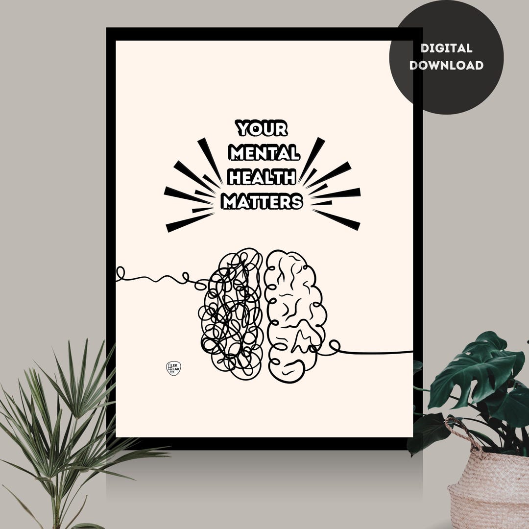 Your Mental Health Matters Poster Inspirational Mental Wellness Art ...