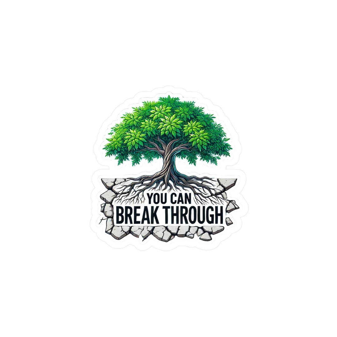 Break Through Tree Sticker: Empowerment Vinyl Decal - Etsy