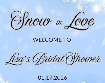 Snow in Love Bridal Shower Welcome Sign Winter Wedding Decor ...
