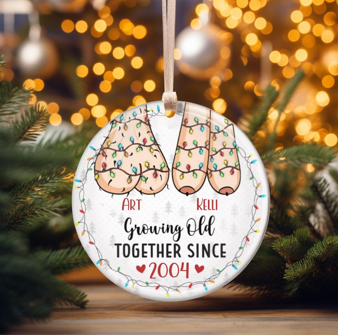Growing Old Together | Personalized Ornament | Funny Christmas Ornament ...
