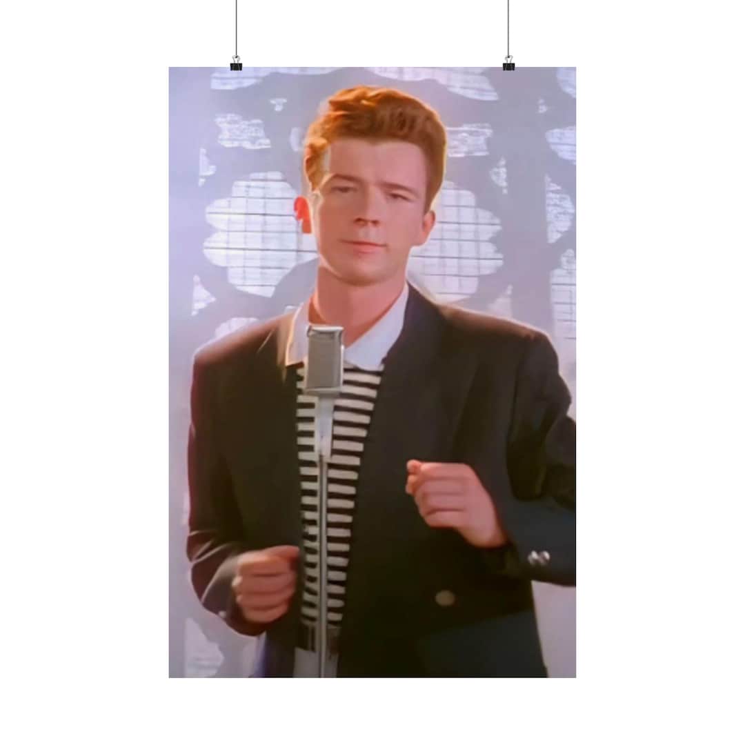 Vertical Poster, Rickrolling Rickroll Never Gonna Give You up Rick ...