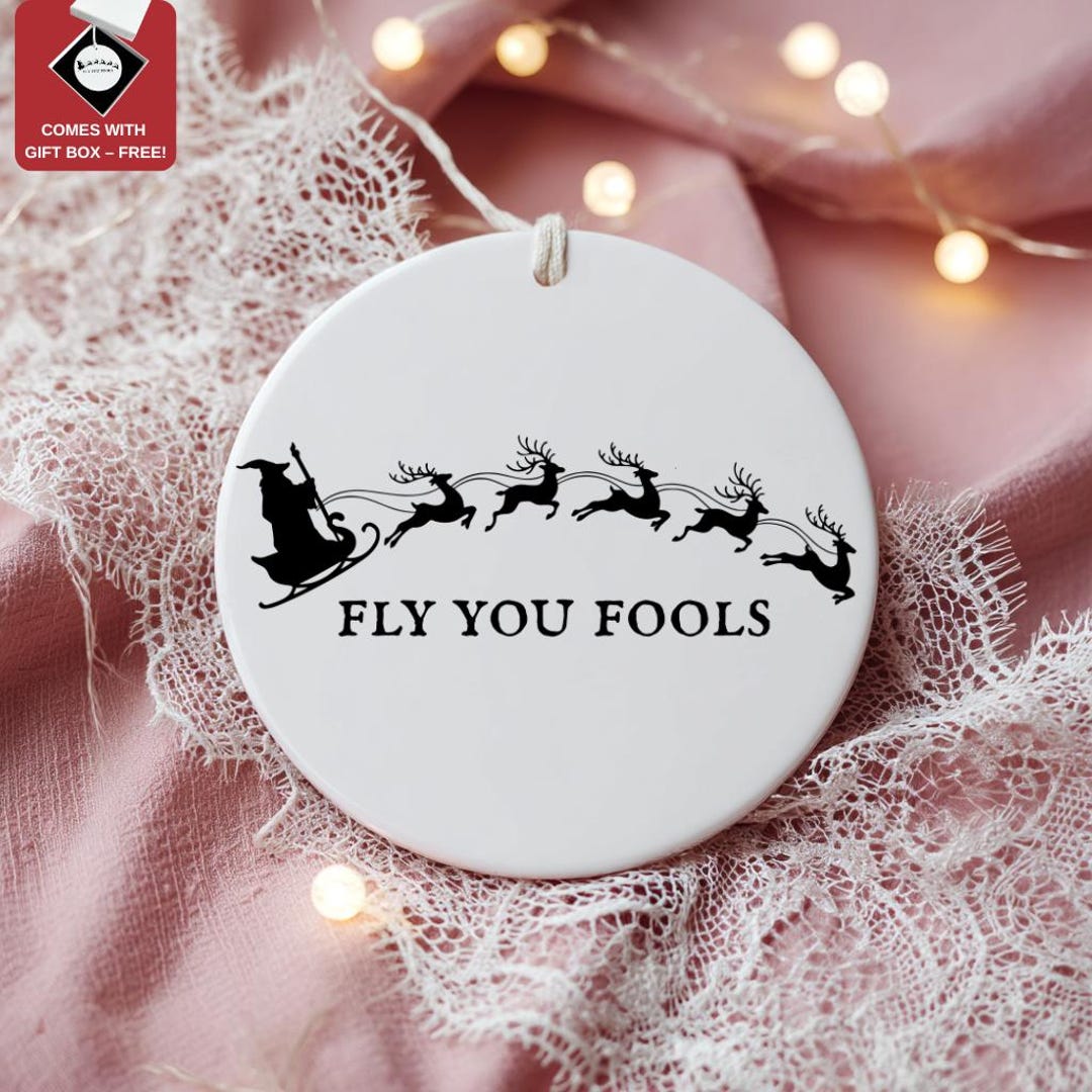 Fly You Fools Gandalf Santa Ornament, Funny LOTR Christmas Tree ...