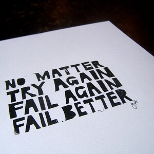 No Matter, Try Again, Fail Again, Fail Better Linoleum Block Print ...