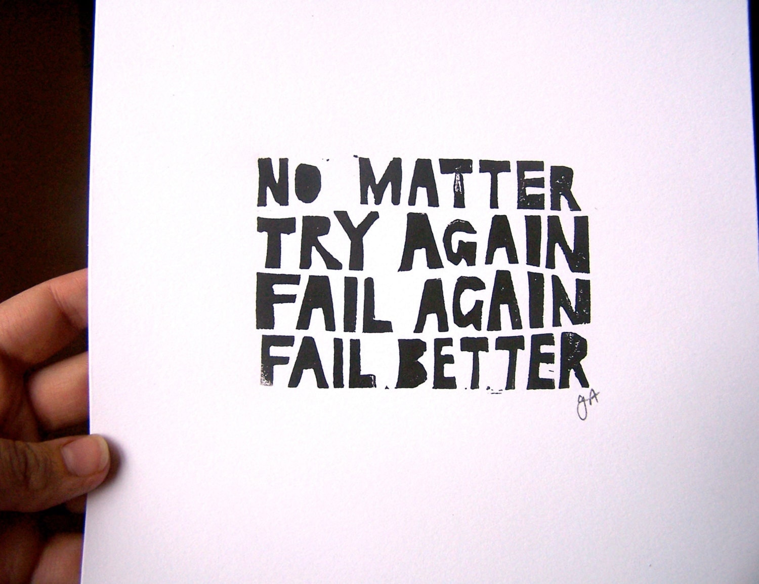 No Matter, Try Again, Fail Again, Fail Better - Linoleum Block Print ...