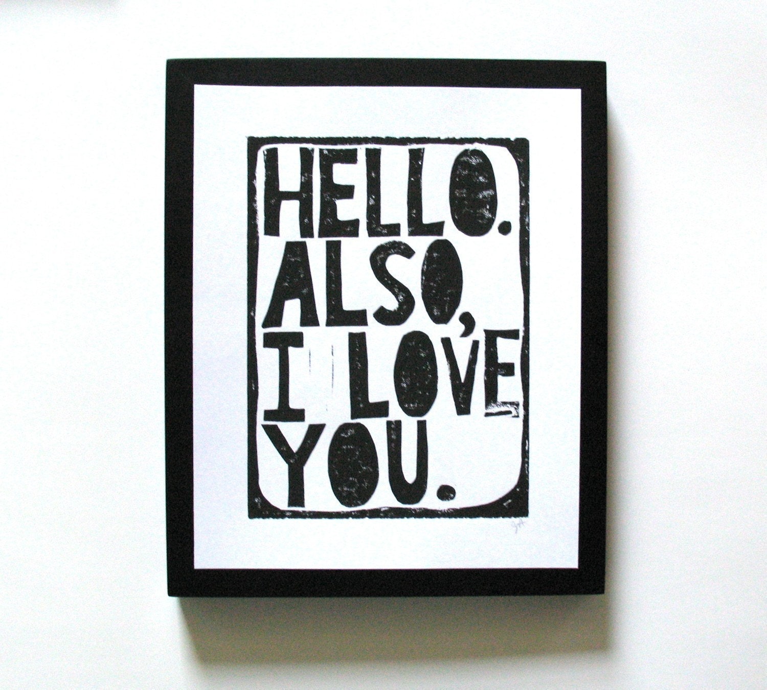 Hello. Also I love you Minimal sweet letterpress typography | Etsy
