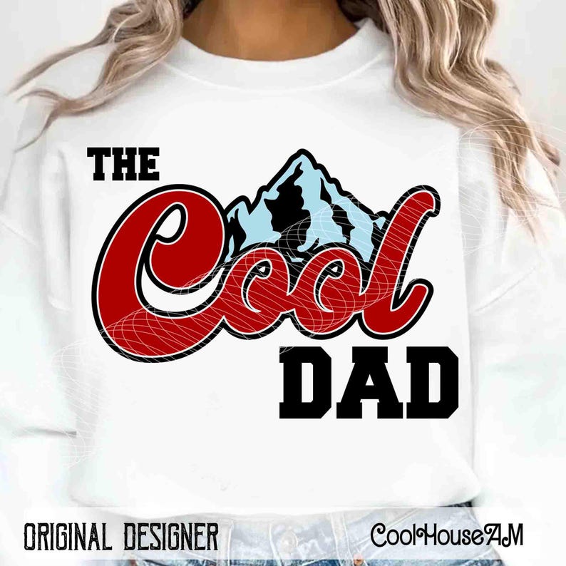 The Cool Dad PNG, Happy Father's Day Png, Dad Shirt Png, Happy Birthday ...