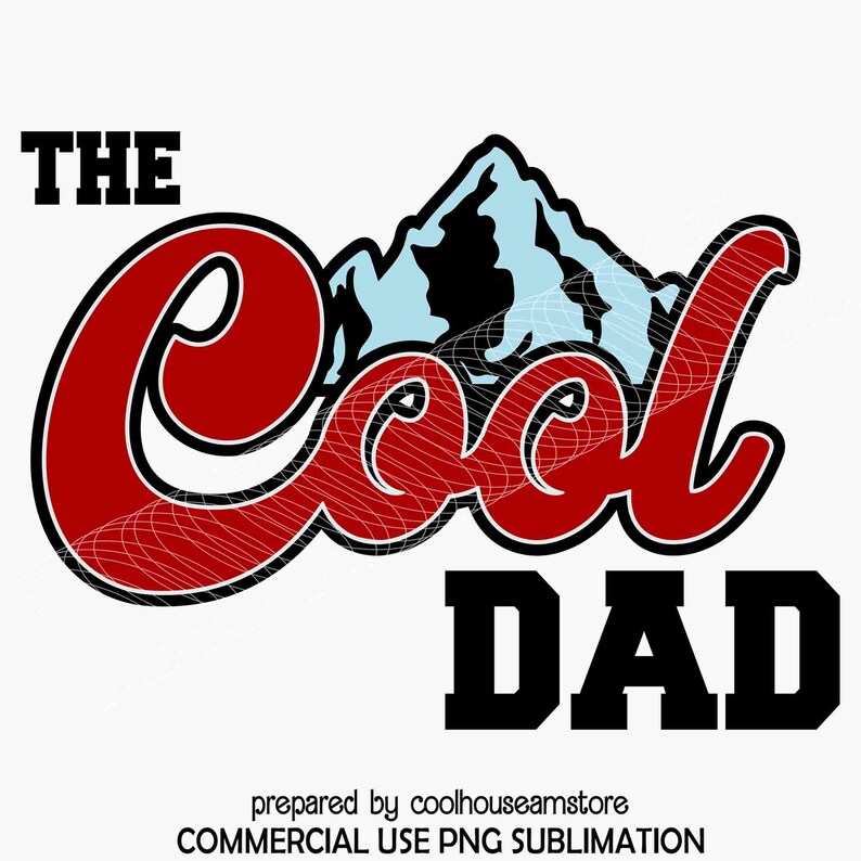 The Cool Dad PNG, Happy Father's Day Png, Dad Shirt Png, Happy Birthday ...