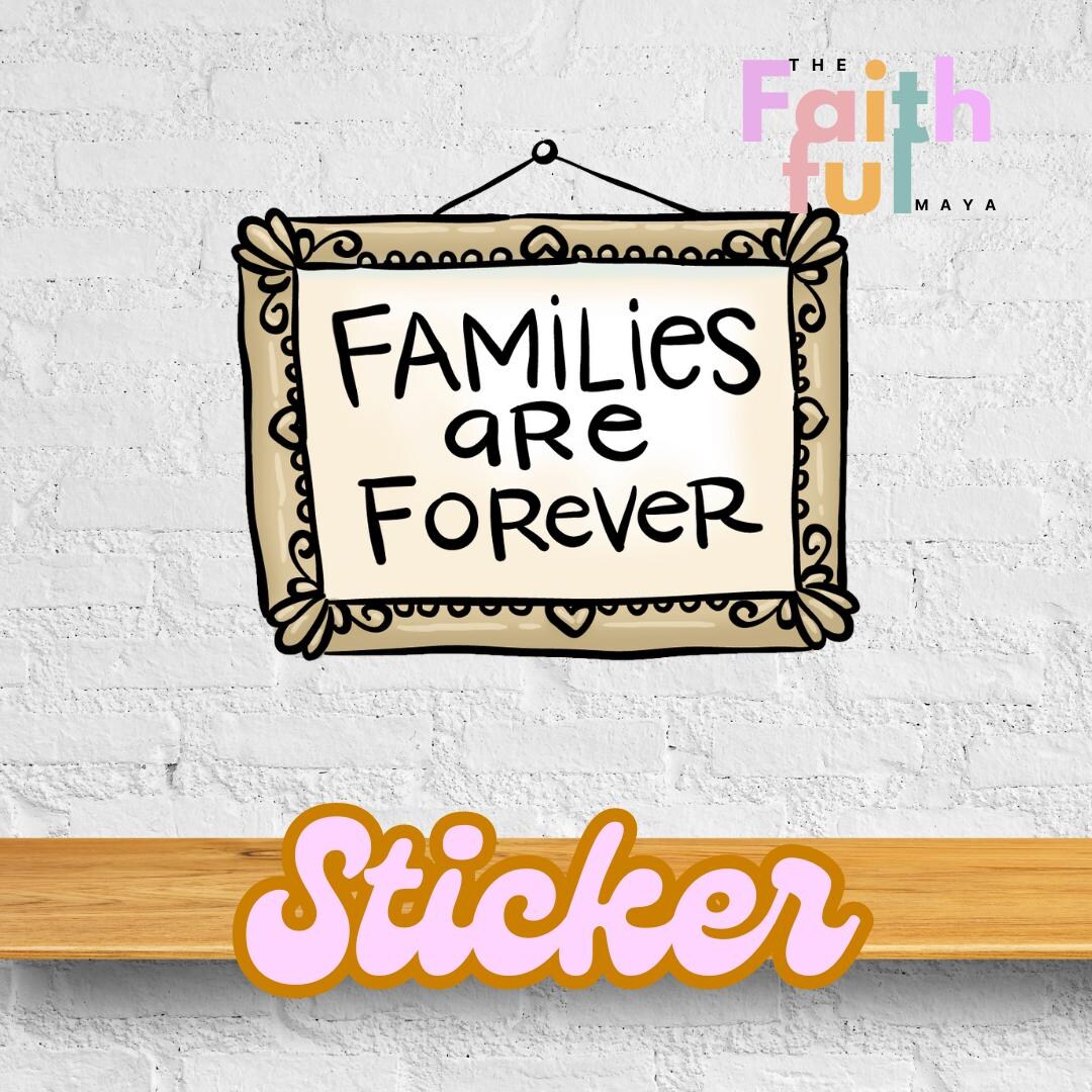 Families Are Forever Sticker 2 Stickers Christian, LDS, Eternal ...