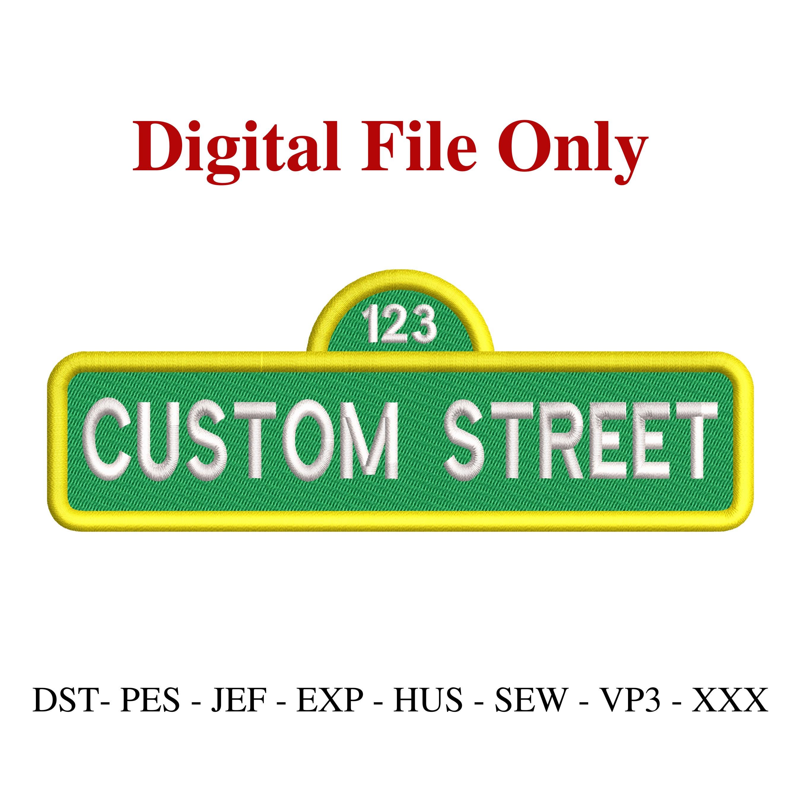 Custom Street Sign Embroidery Design (digital Embroidery File) - Etsy