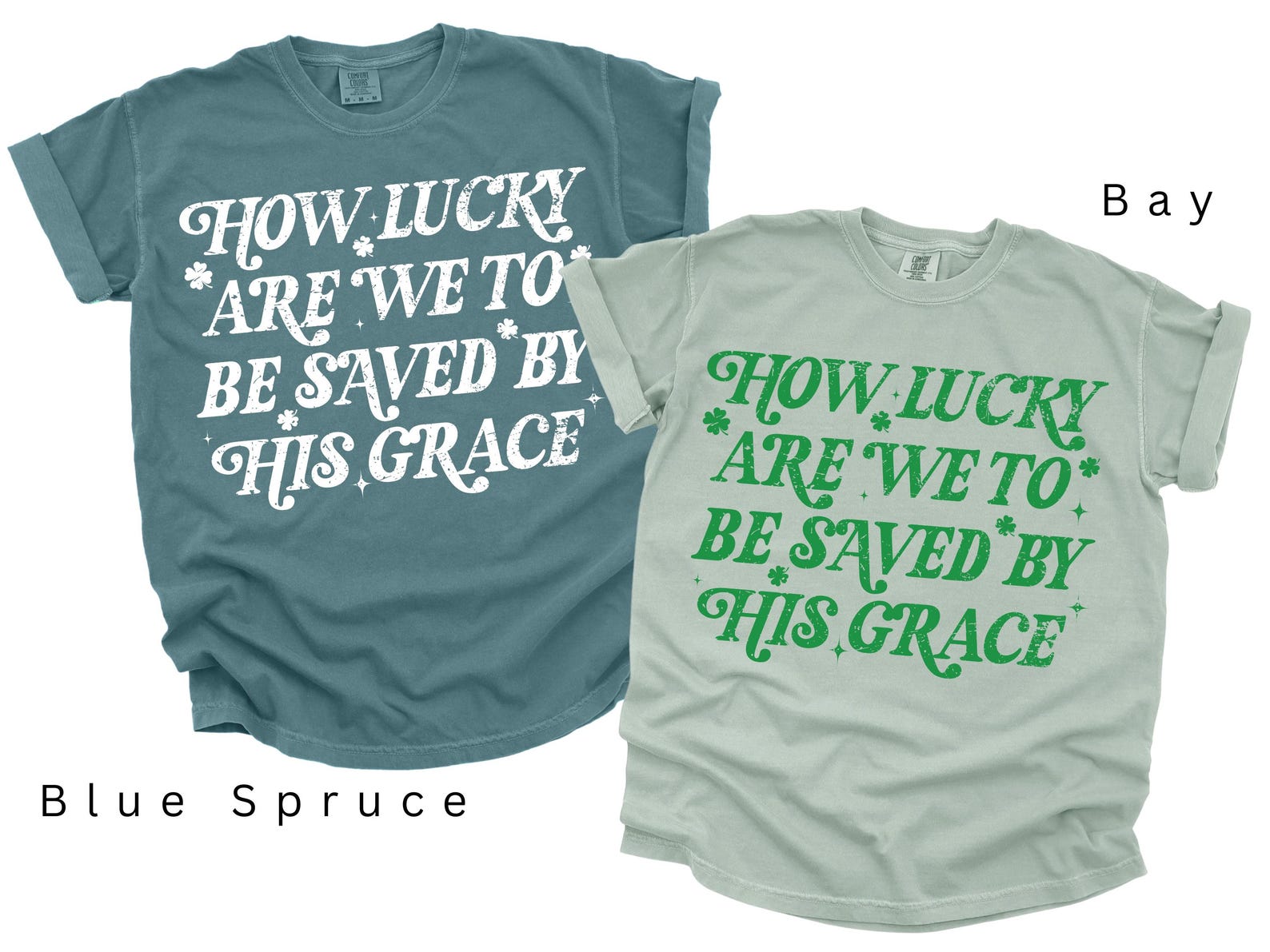 How Lucky Are We to Be Saved by His Grace Shirt, Christian St Patrick’s ...