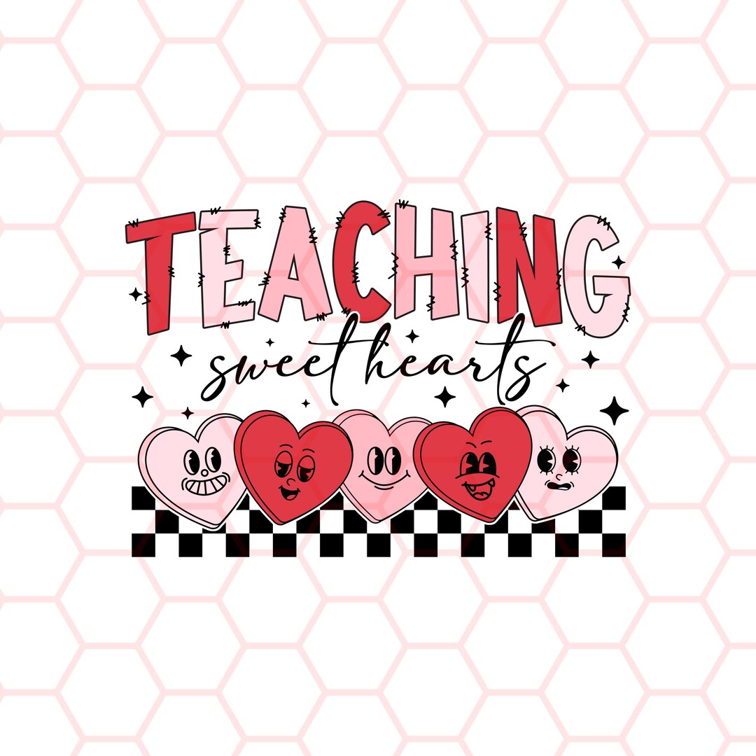 Valentines Day Teacher Png, Teaching Sweethearts Teacher Png, Teacher ...