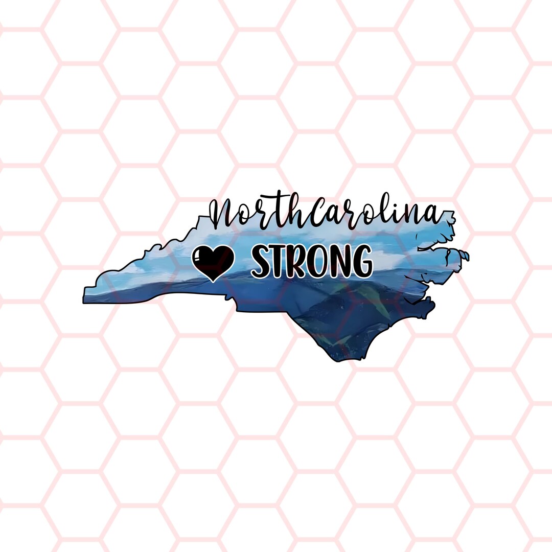 North Carolina Strong PNG, Western NC Hurricane PNG, Stay Strong North ...