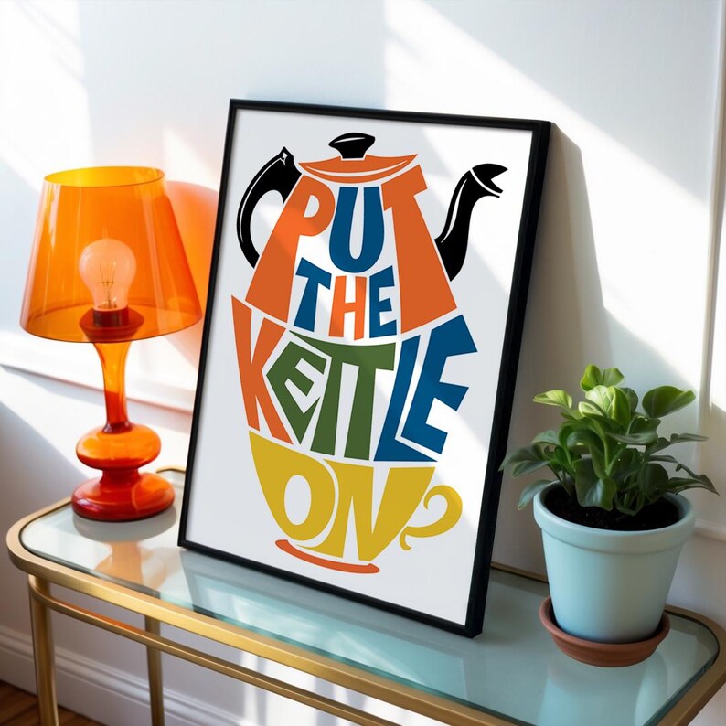 Put the Kettle on Poster – Retro Kitchen Wall Art Print With Colorful ...
